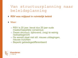 20 jaar RSV. Van structuurplanning naar beleidsplanning. Peter Cabus | PDF