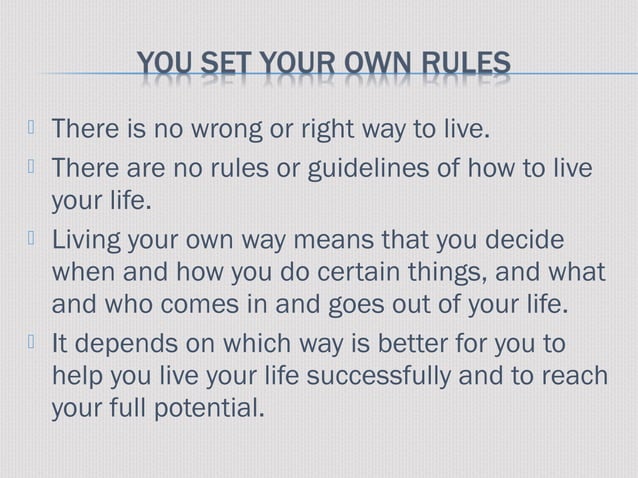 Live your own way | PPT