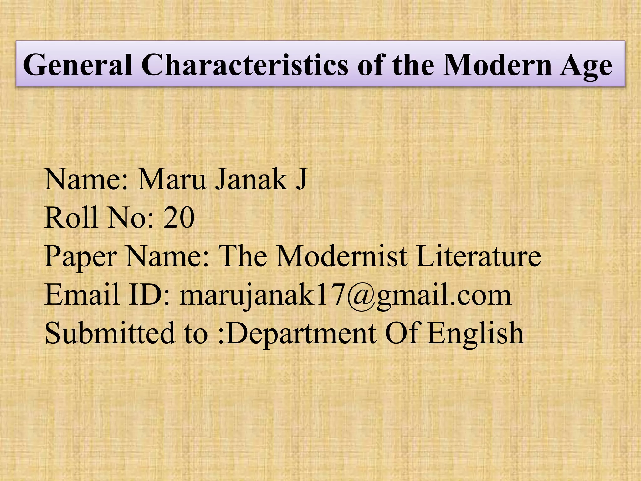 General Characteristics of the Modern Age | PPTX