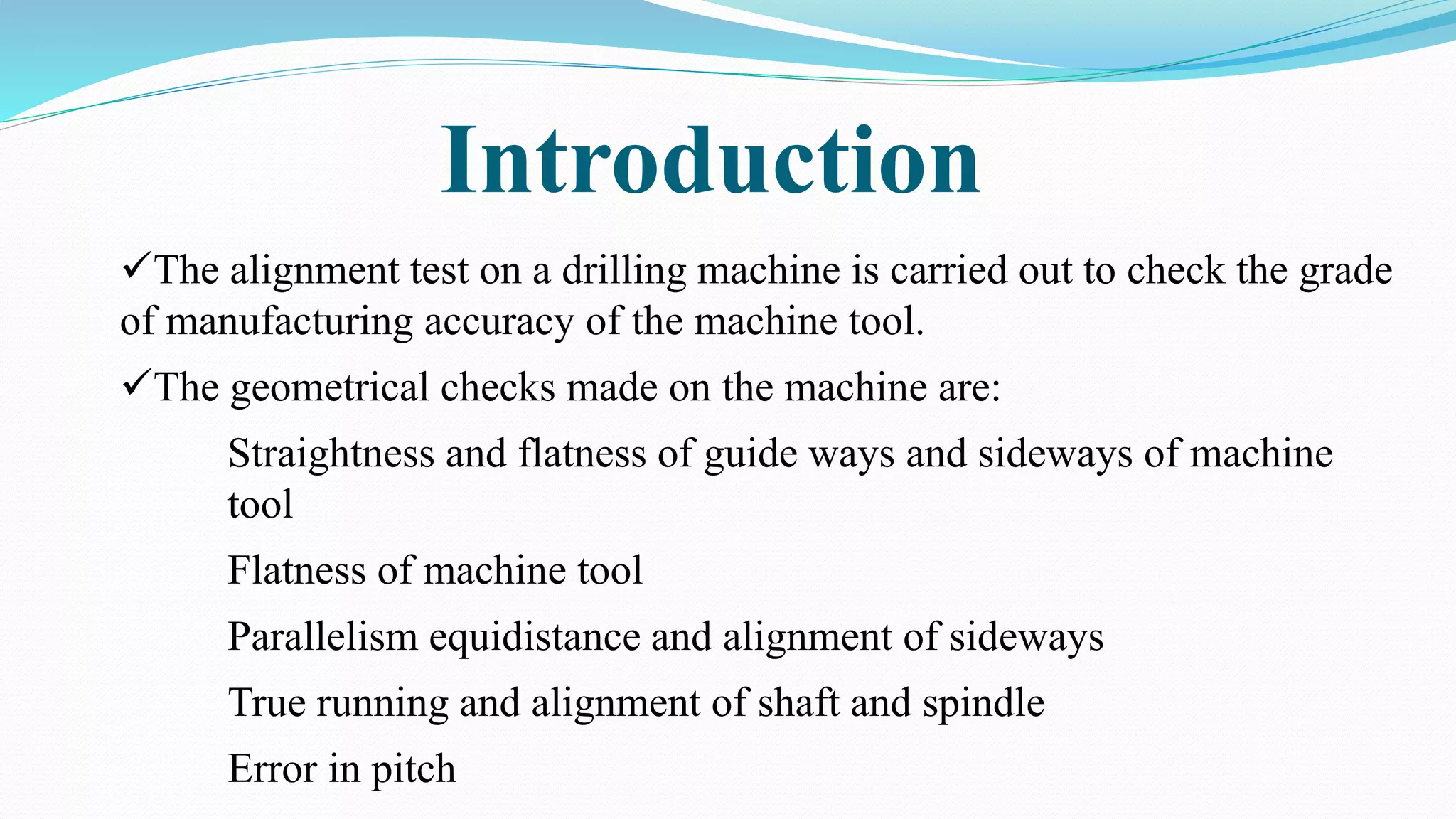 20ME005_Allignment Testing on Drilling machine.pptx