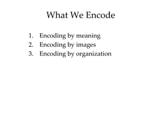 Encoding Psychology