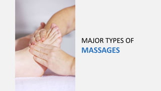 20 Main Massage and their Benefits Explained | PPTX