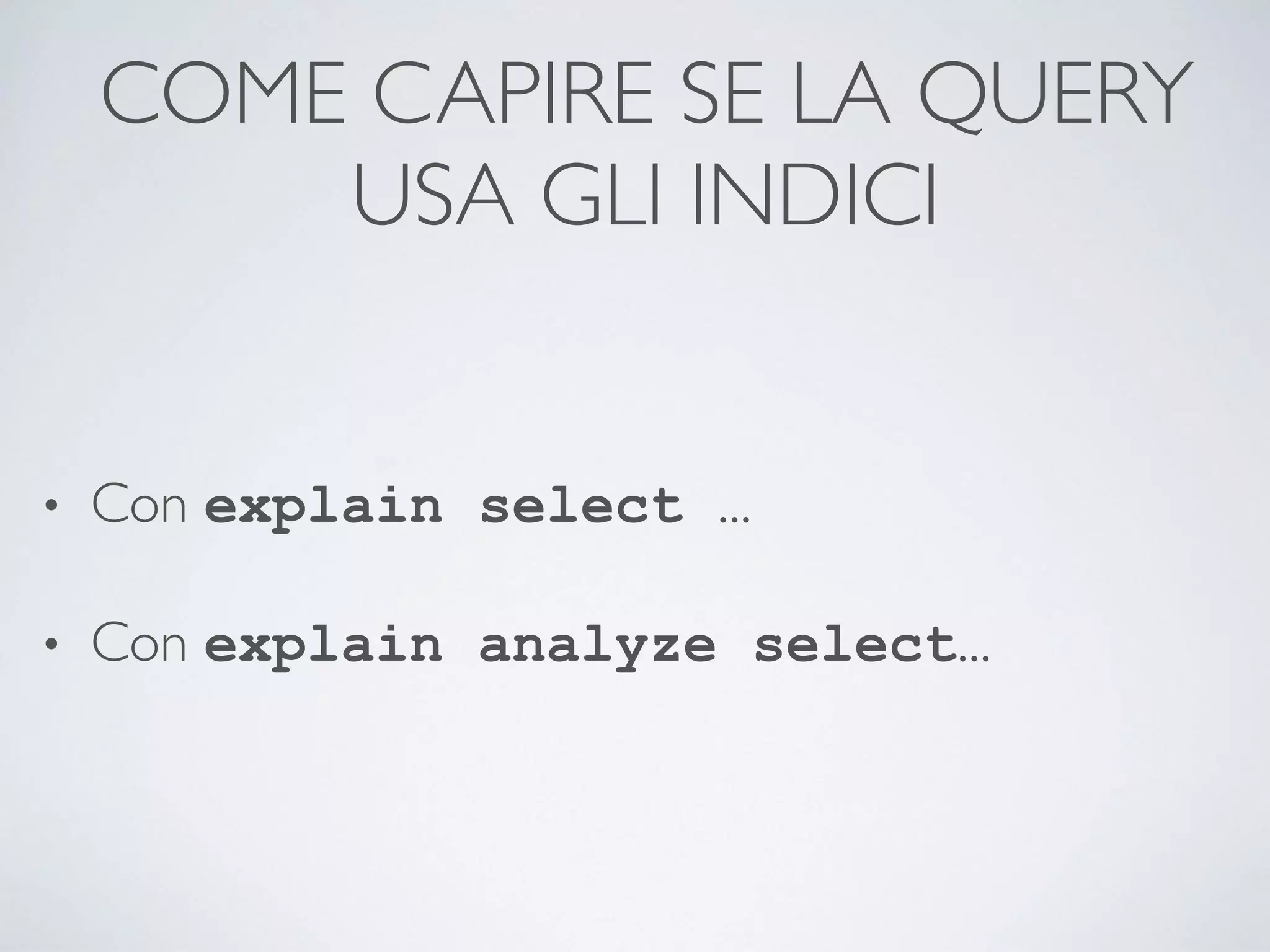 20 - Ottimizzare le query | PDF