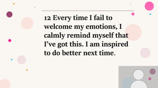 20 Positive Affirmations for Welcoming Emotions.pptx