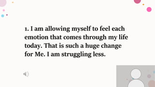 20 Positive Affirmations for Welcoming Emotions.pptx