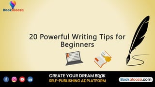 20 Powerful Writing Tips for Beginners.pptx