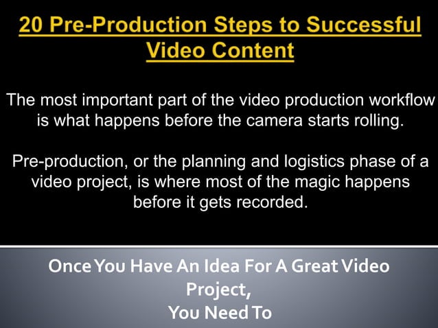 20 pre production steps to successful video content | PPT