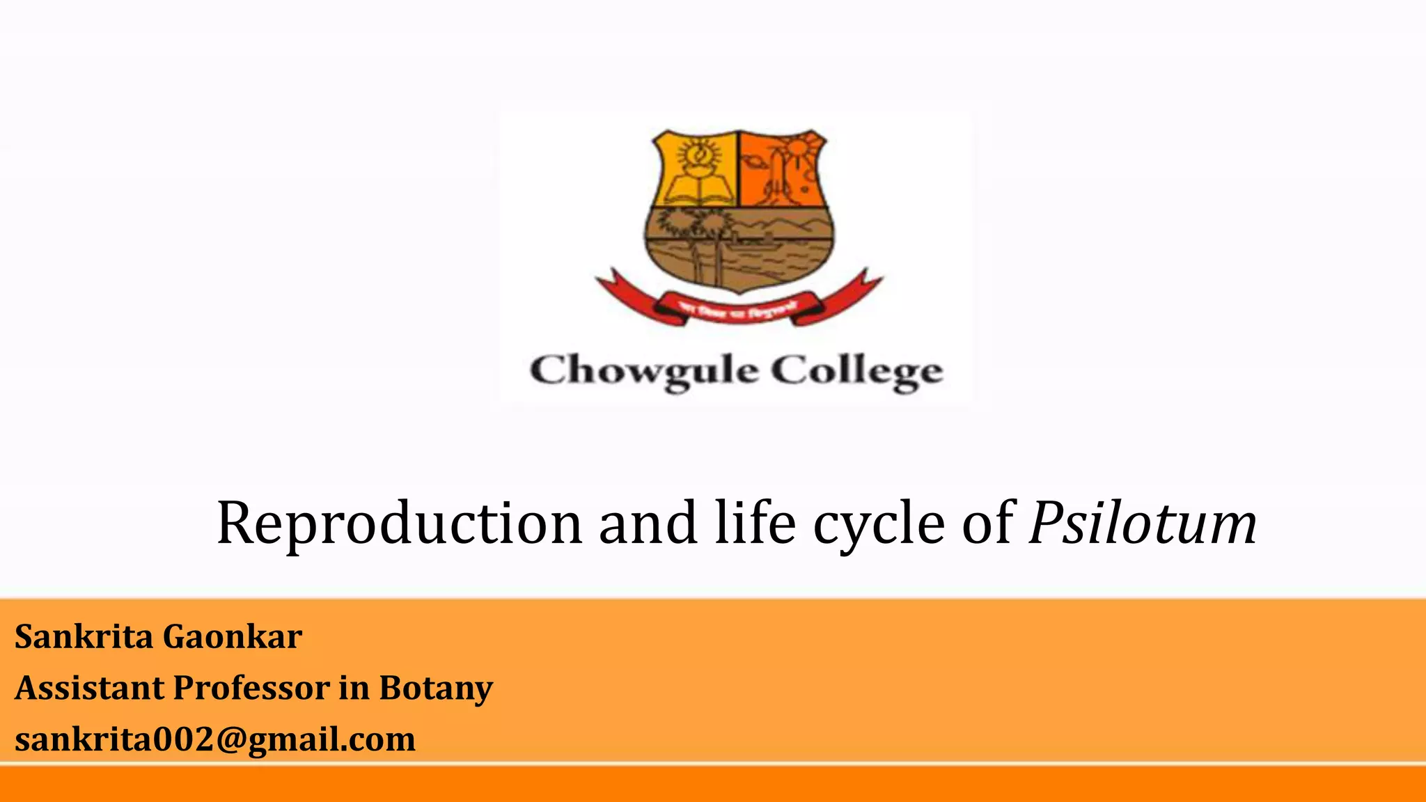 Reproduction and life cycle of Psilotum | PPTX