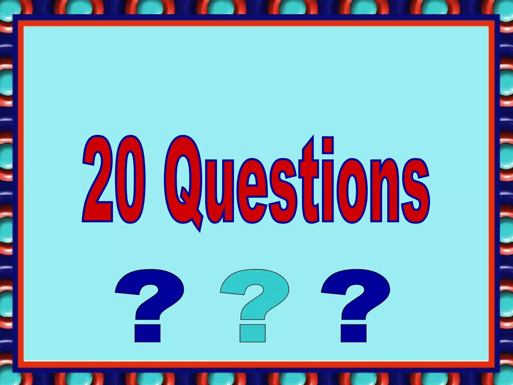 20 questions | PPT