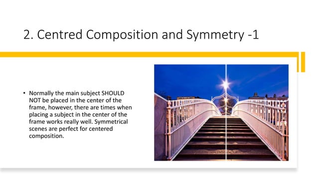 20 rules of photo composition | PPTX | Photography | Arts and Crafts