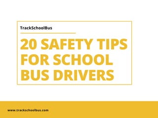 20 Safety Tips for School Bus Drivers | PDF