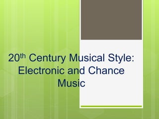20th century musical style | PPTX | Music | Entertainment