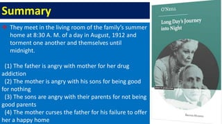 Long Days Journey into Night | PPTX