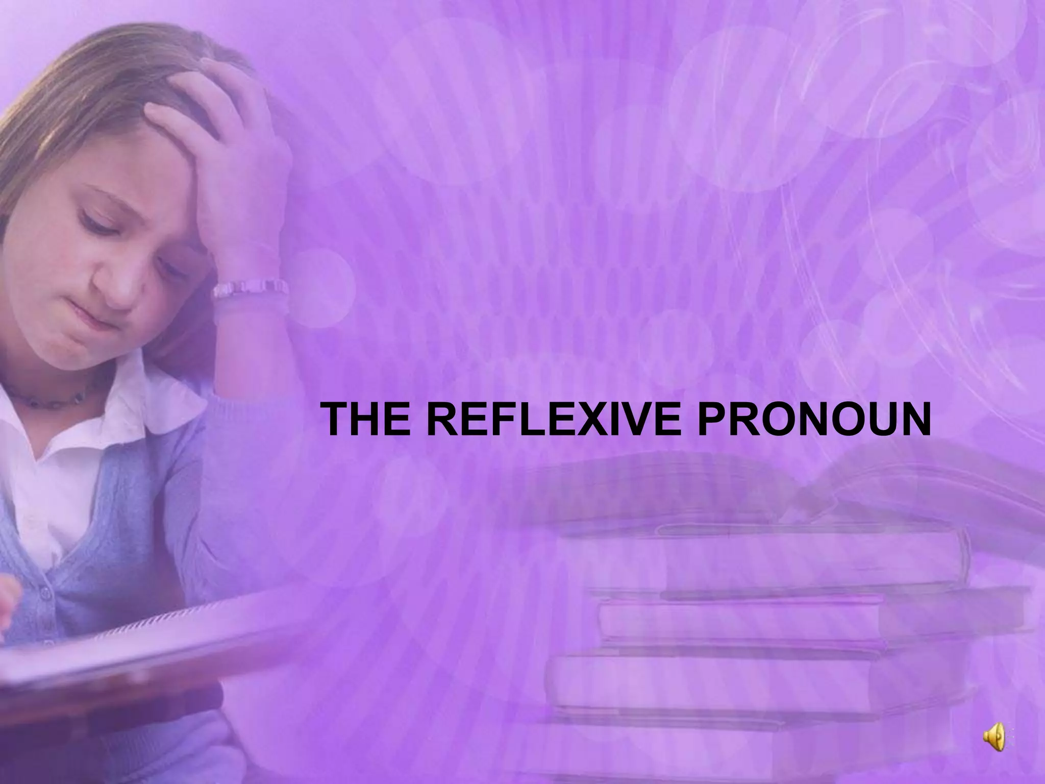20the reflexive pronoun | PPT