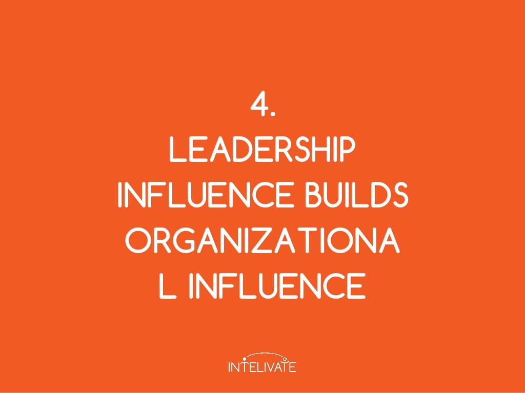 20 Things That Will Make You a Powerfully Influential Leader