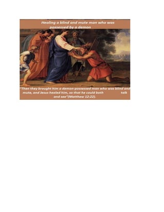 20th October 2016 - Miracles of Jesus: Healing a blind and mute man who ...