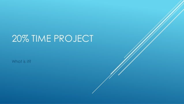 20 Time Project 20-time-project