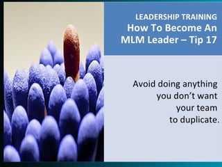 Leadership Training how to become an MLM LEADER 20 TIPS | PPT