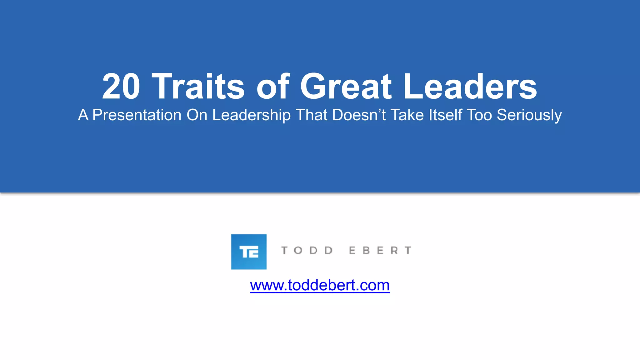 20 Traits of Great Leaders | PPT