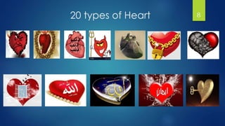 20 Types of Heart pics As per Quran & Hadith | PPT