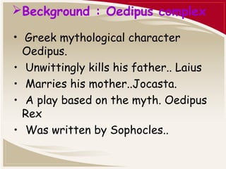 Oedipus Complex in Mourning Becomes Electra | PPT