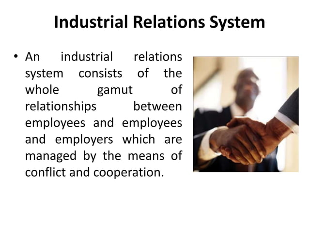 Industrial Relations Systems - Industrial Relations | PPTX