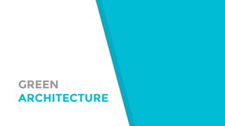 Green Architecture | PPTX