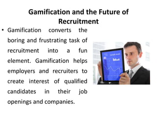 Gamification in recruitment and selection - Gamification in HR - Manu ...