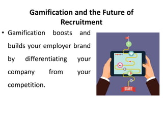 Gamification in recruitment and selection - Gamification in HR - Manu ...