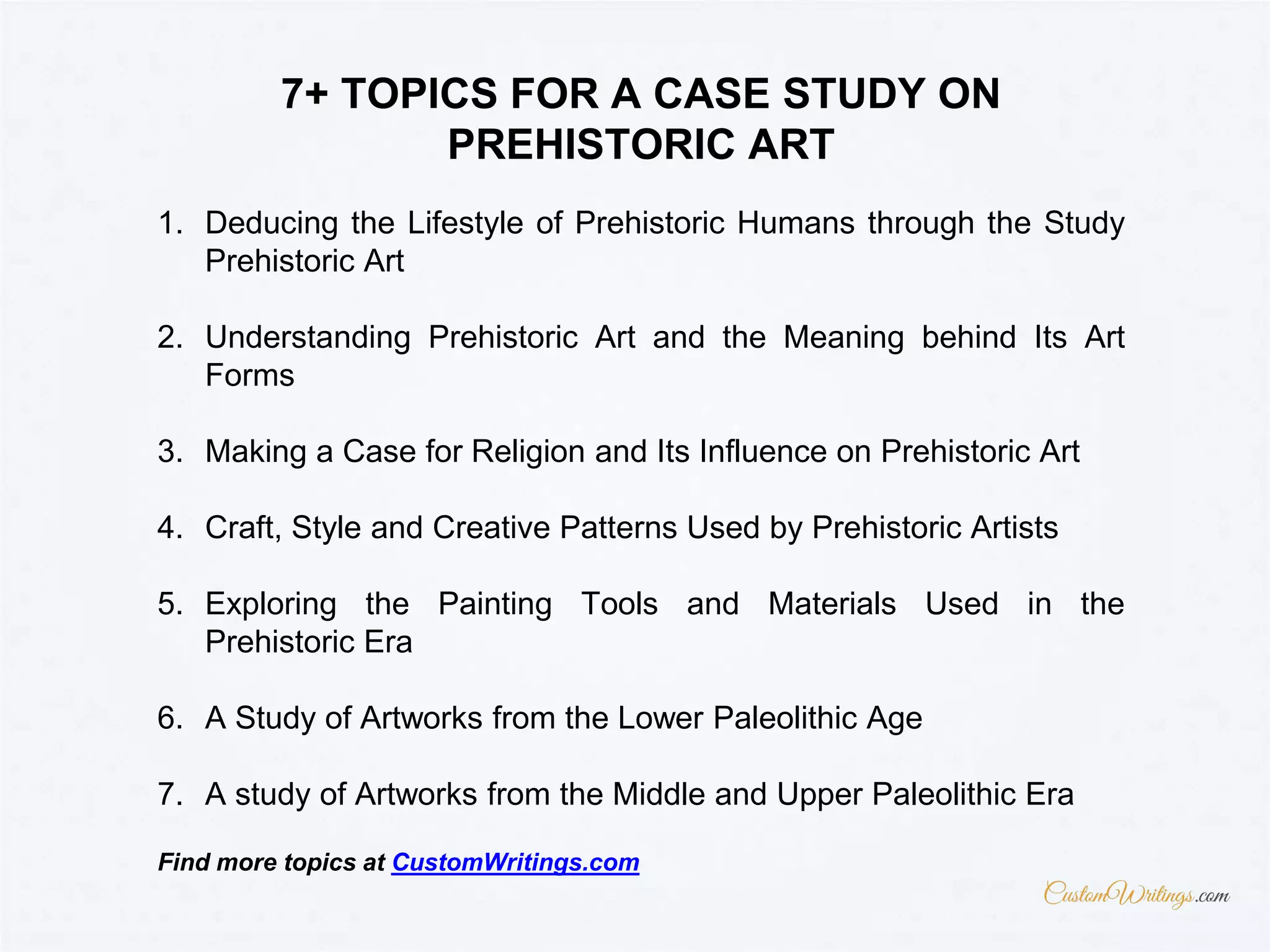 COMPLETE GUIDE ON WRITING A CASE STUDY ON PREHISTORIC ART | PPT | Free ...