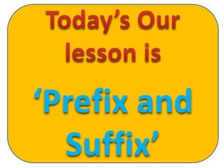 21. suffix and prefix md. rasel pptx | PPT
