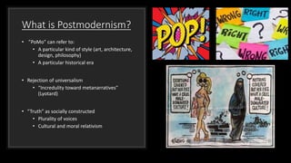 21. postmodernism | PPTX