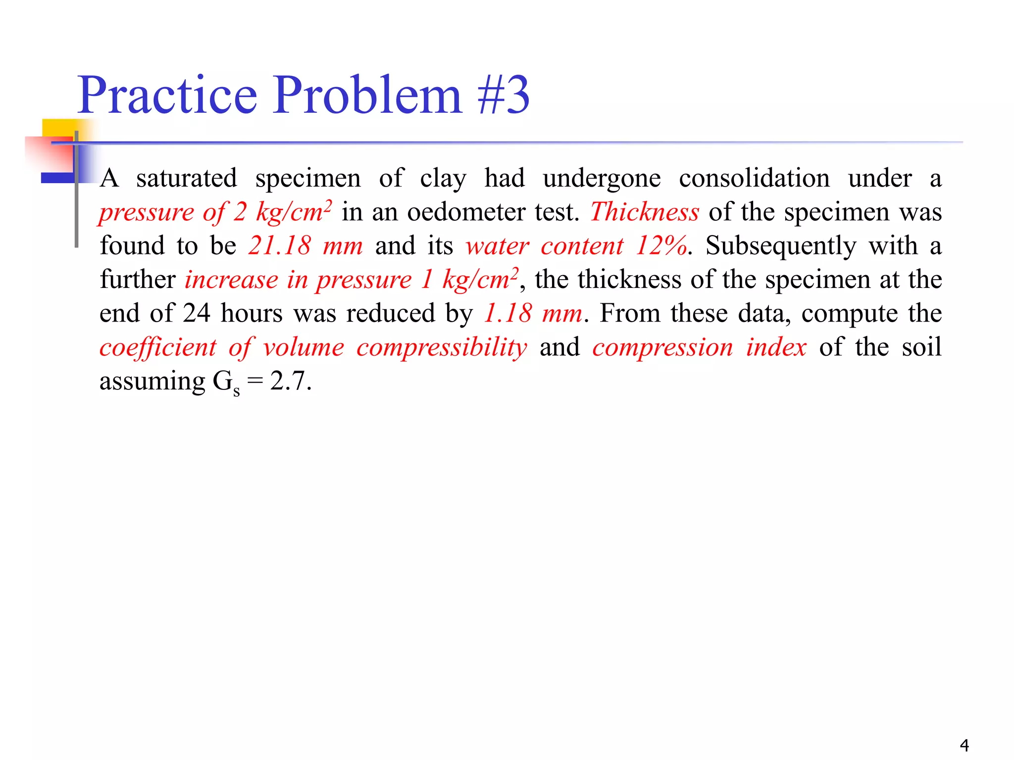 Geotechnical Engineering-I [Lec #21: Consolidation Problems] | PPSX