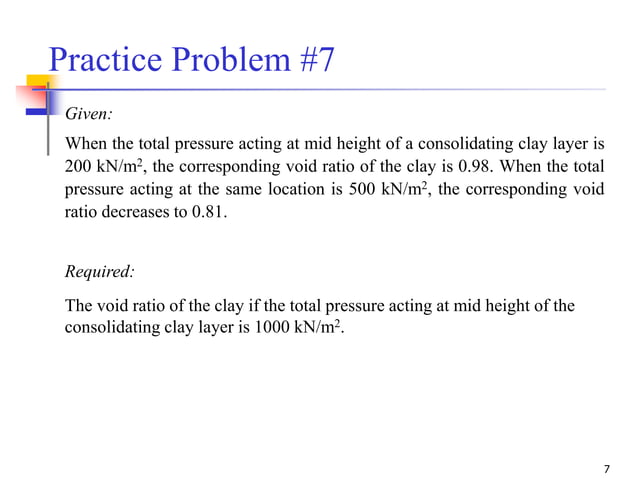 Geotechnical Engineering-I [Lec #21: Consolidation Problems] | PPSX