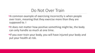 Exercise correctly | PPTX