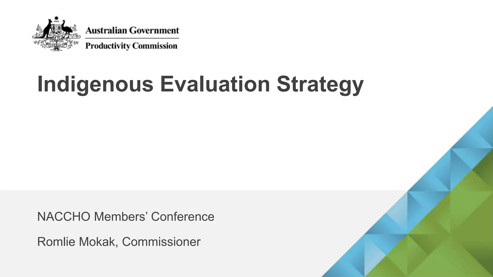 Indigenous Evaluation Strategy | Productivity Commissioner, Romalie ...