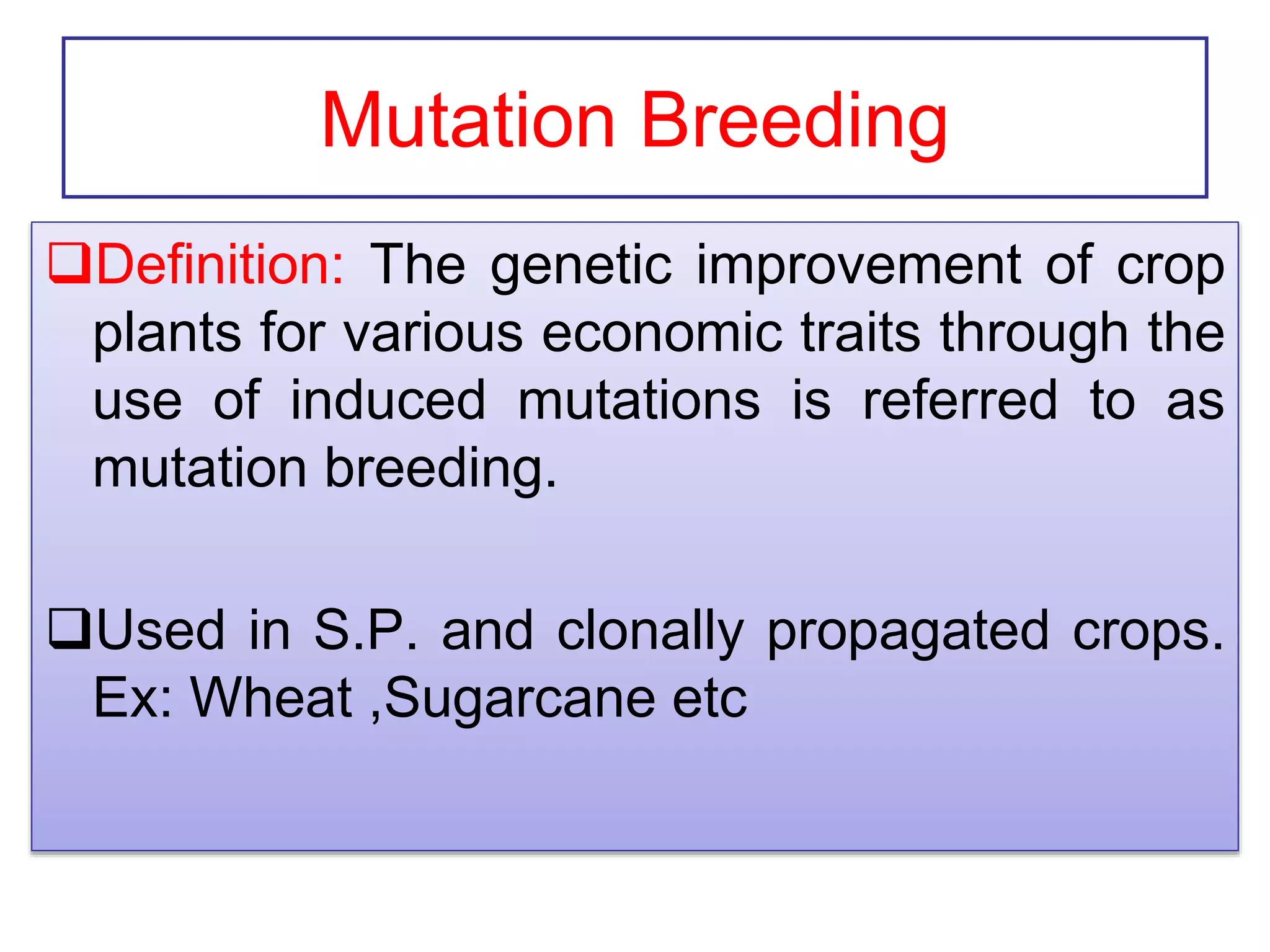 21. Mutation Breeding in crop improvement | PPTX