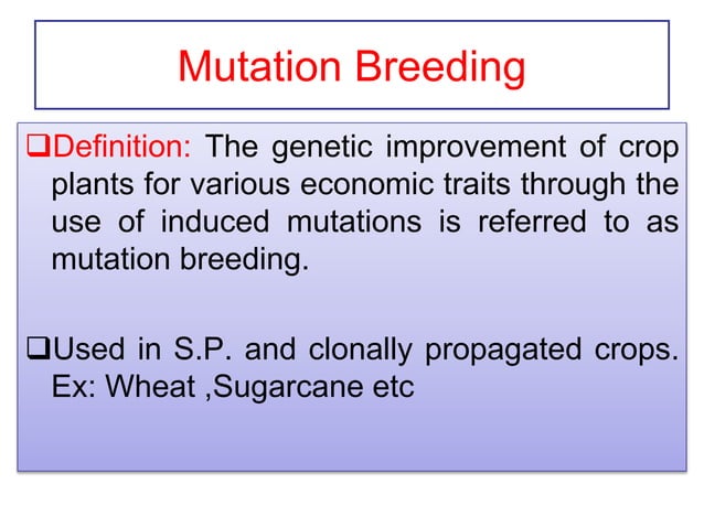 21. Mutation Breeding in crop improvement | PPT