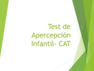 21. Test de Apercepcion Temática niños CAT-A.pdf