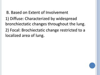 21.BRONCHIECTASIS.pptx mbbss respiratory | PPTX
