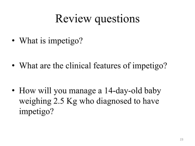 Neonatal Impetigo for Paediatrics and Neonates | PPTX | Skin and ...