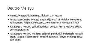 Migrasi Melanesoid, Proto Melayu dan Deutro Melayu, sebagai kerangka ...