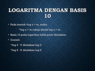 MATERI LOGARITMA DAN SIFAT-SIFATNYA SERTA | PPT