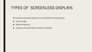 Exploring Screenless Displays: The Future of Visual Technology | PPTX