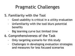 Pragmatic Challenges in the Evaluation of Interactive Visualization ...