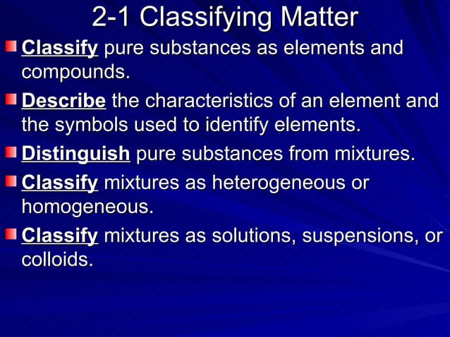 2-1 Classifying Matter | PPT