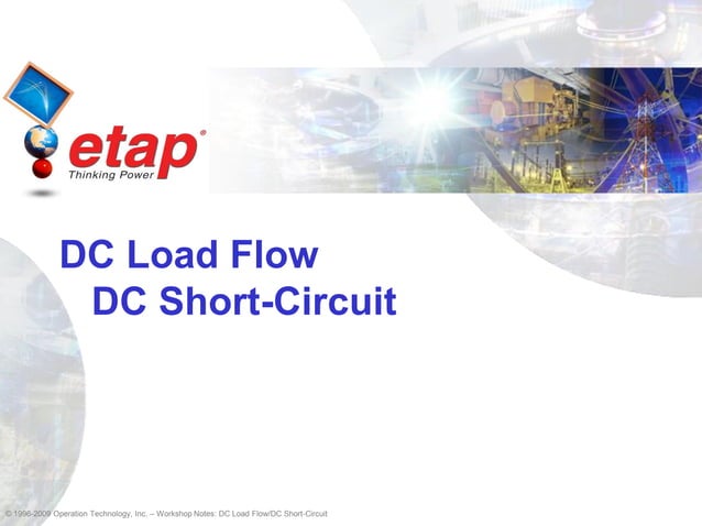 ETAP - dc lf and dc sc | DC Load Flow & DC short-Circuit | PDF
