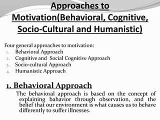 Approaches of Motivation | PPTX