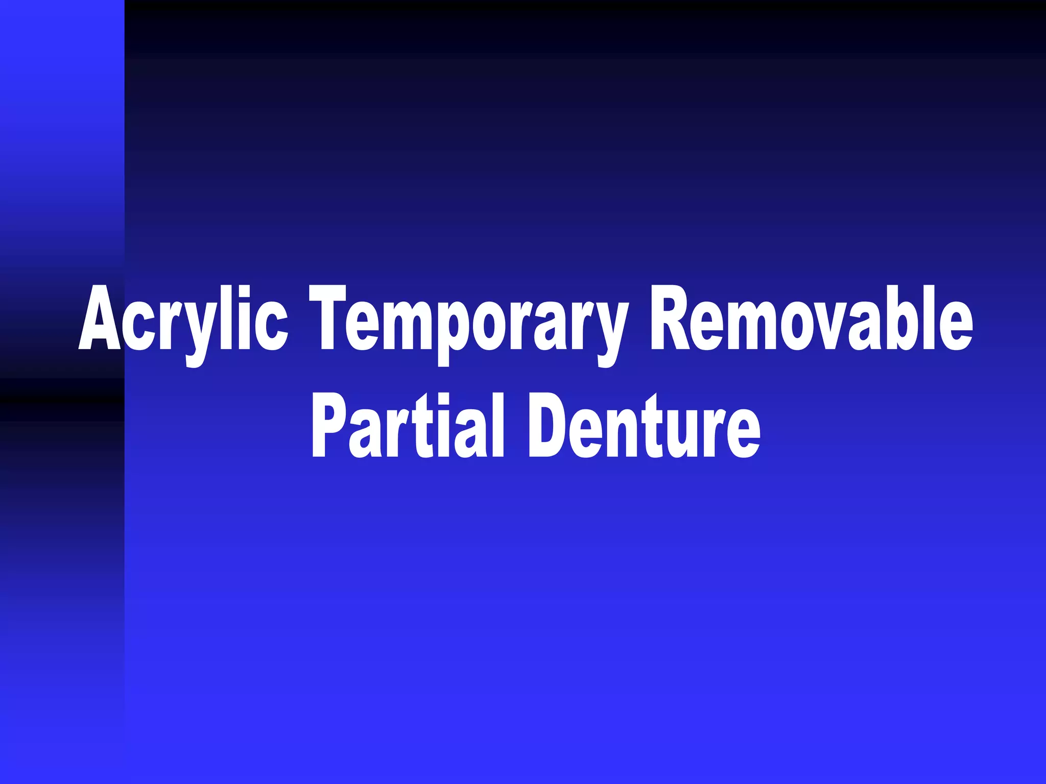 Temporary removable partial dentures | PPT