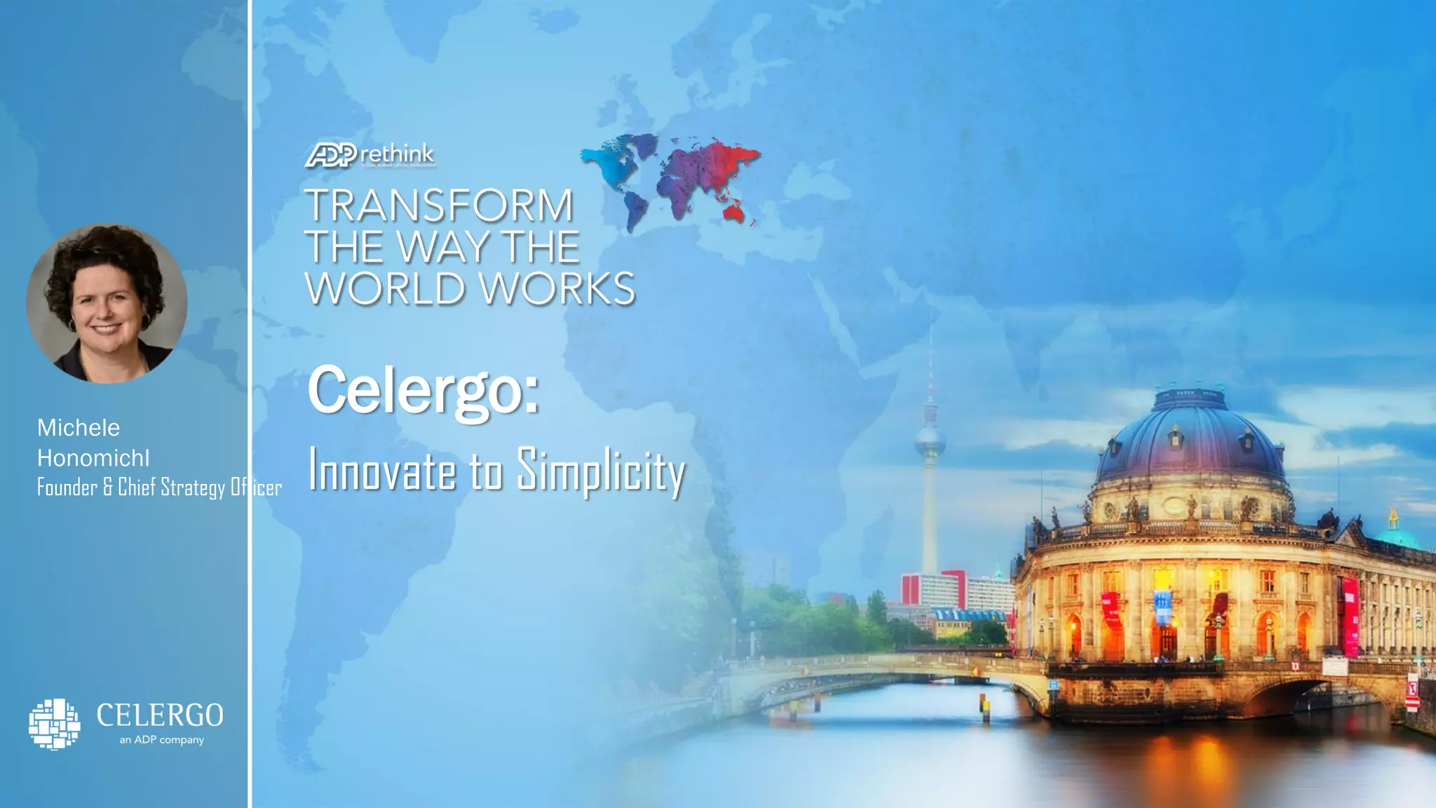 Michele Honomichl - Celergo: Innovate to Simplicity | PDF